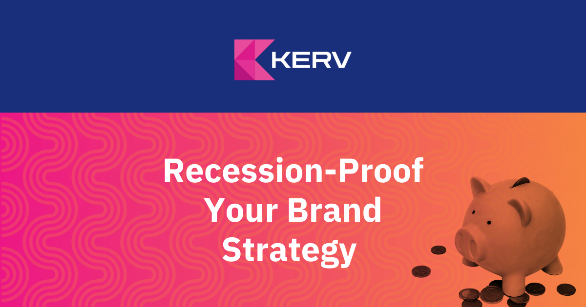 Recession-Proof Your Brand Strategy with Interactive Video - KERV